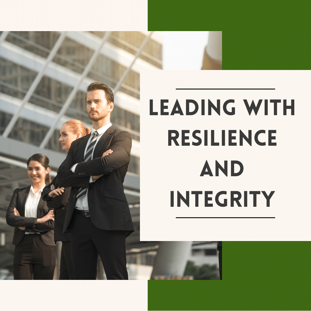 Leading with Resilience and Integrity - Real Resilience