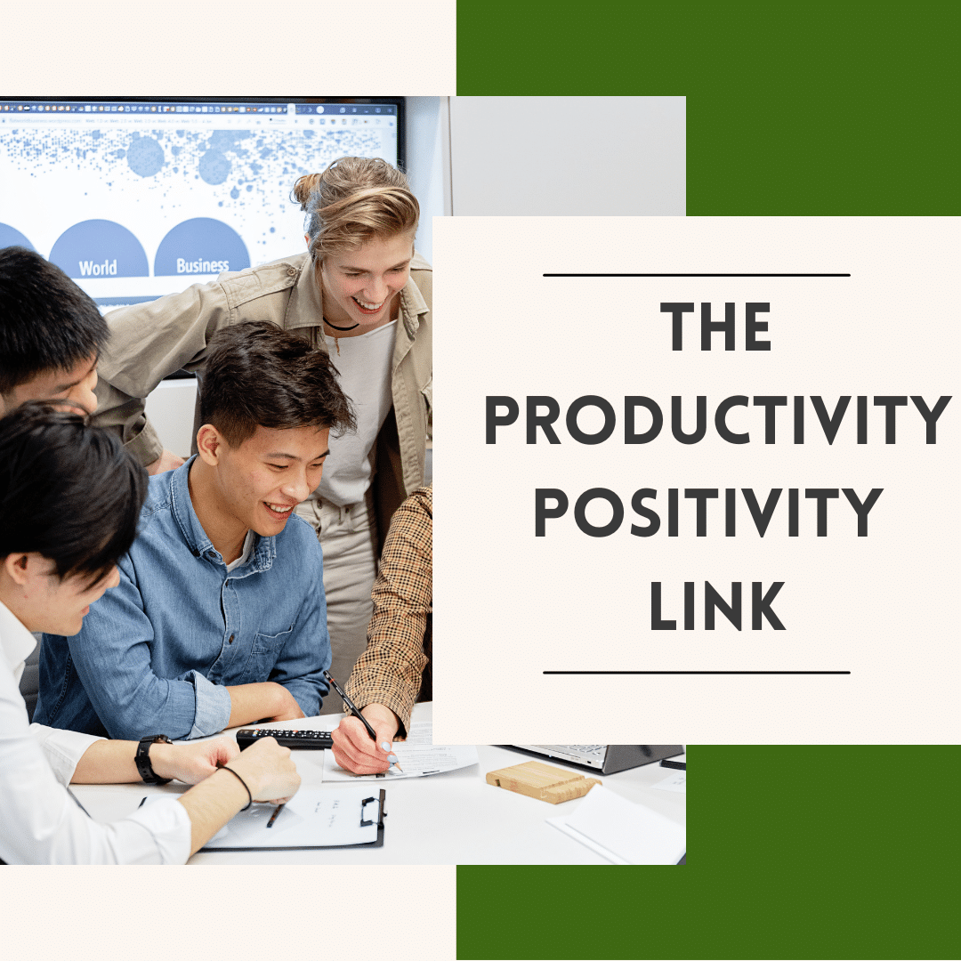 The Productivity-Positivity Link - Real Resilience